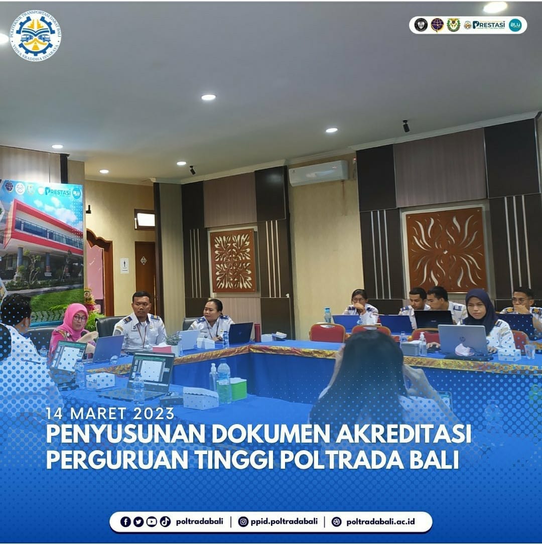 Pendampingan Penyusunan Dokumen Akreditasi POLTRADA BALI oleh TIM ...